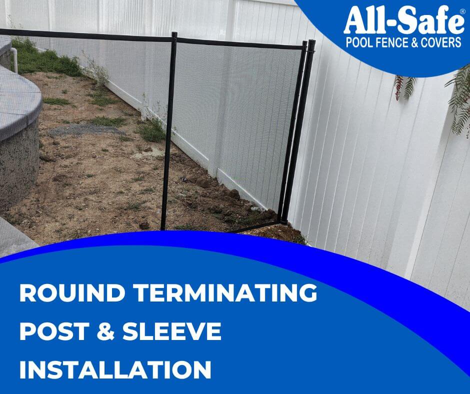 How to Install a Round Terminating Post & Sleeve - All-Safe Pool Fence ...